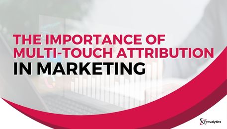 Multi Touch Attribution from Provalytics